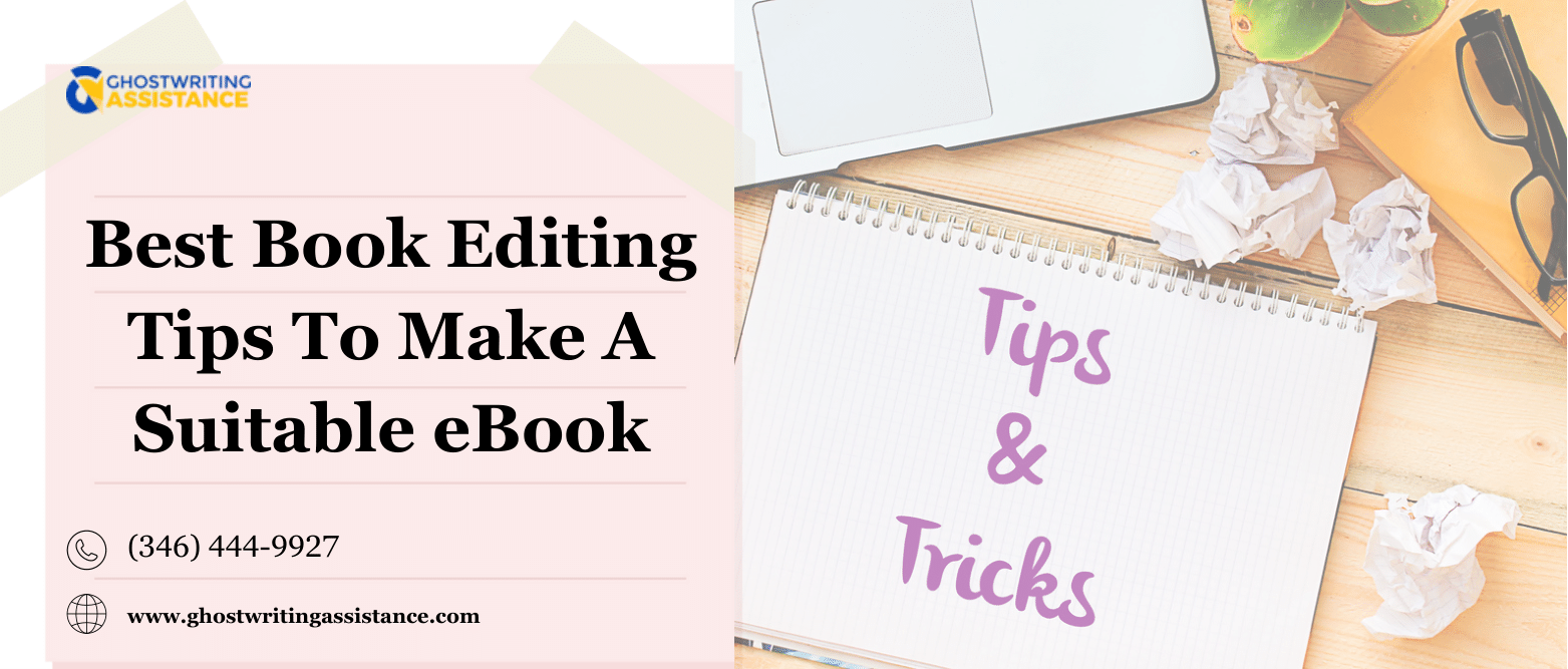 Best Book Editing Tips To Make A Suitable eBook